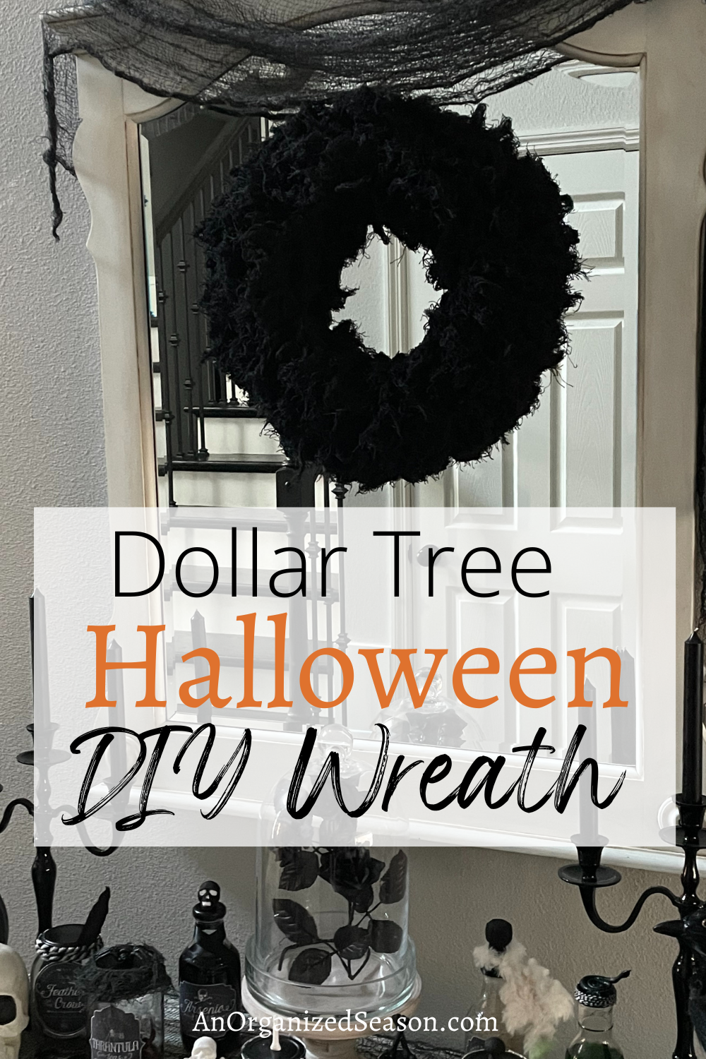 Hauntingly Beautiful DIY Dollar Tree Halloween Wreath - An Organized Season