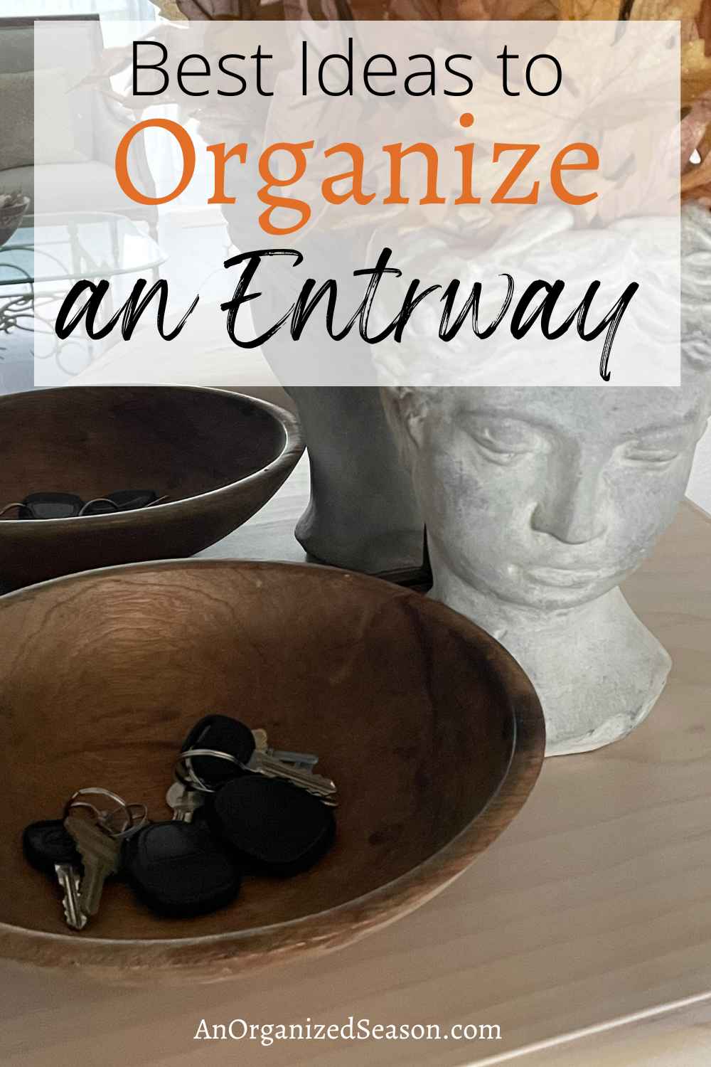 Best Ideas to Create an Organized Entryway - An Organized Season