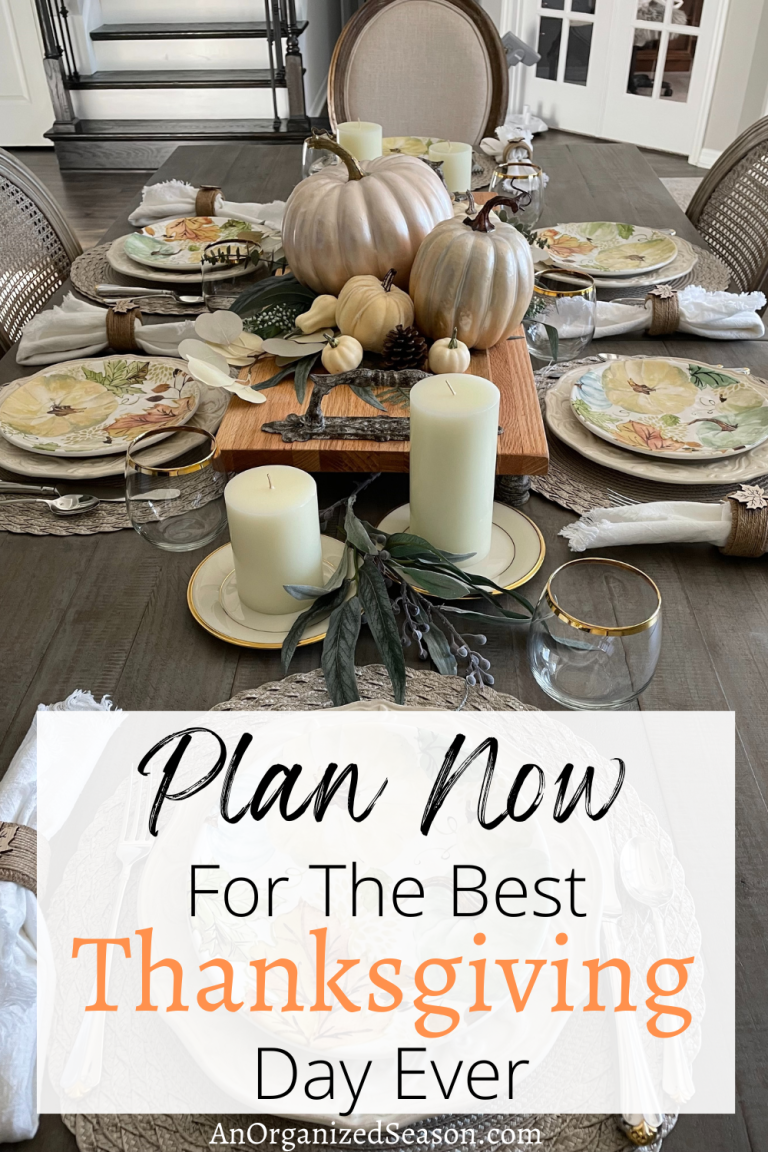 Plan Now for the Best Thanksgiving Ever - An Organized Season