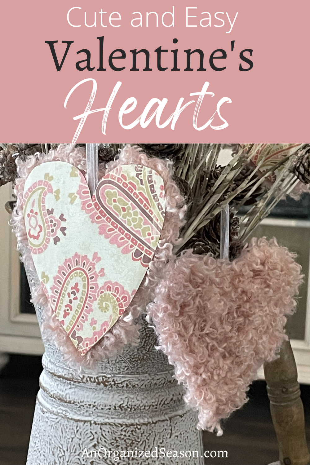 Cute and Easy Valentine's Hearts - An Organized Season
