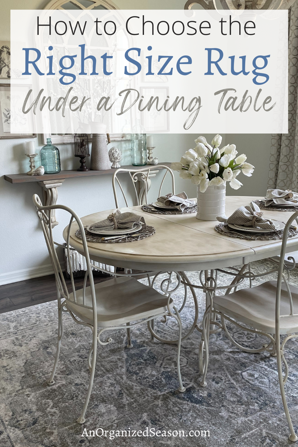 Choose the Right Size Rug Under a Dining Table - An Organized Season