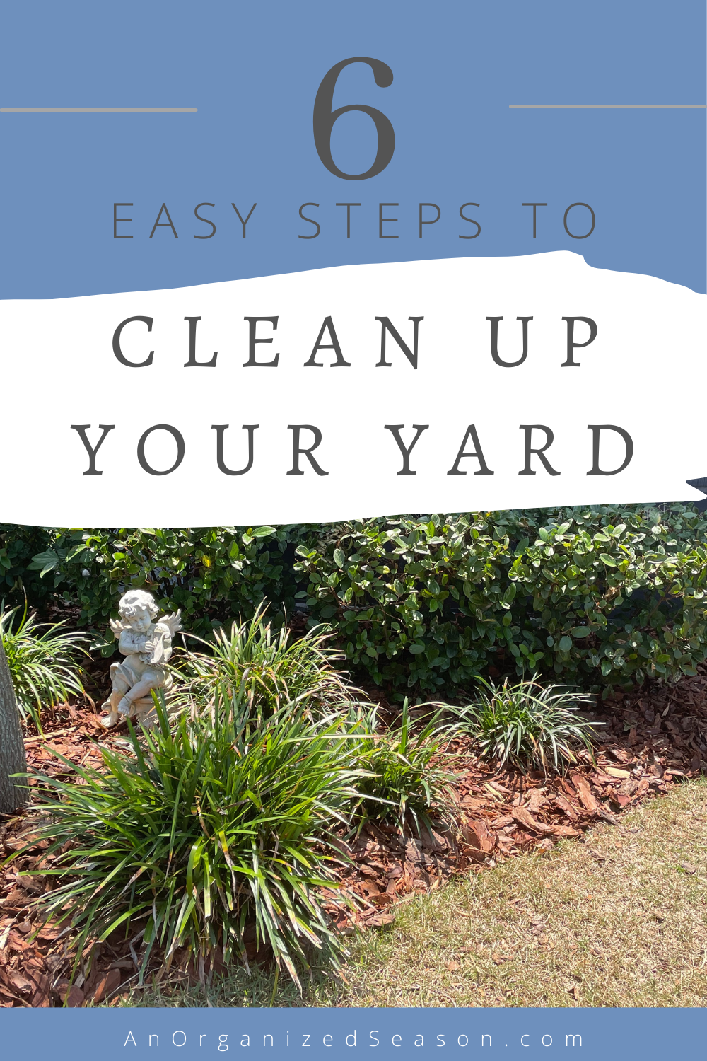 Spring Yard Clean Up In Six Easy Steps - An Organized Season
