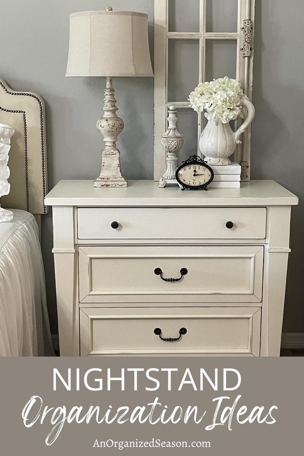 Nightstand Organization Ideas You'll Love - An Organized Season