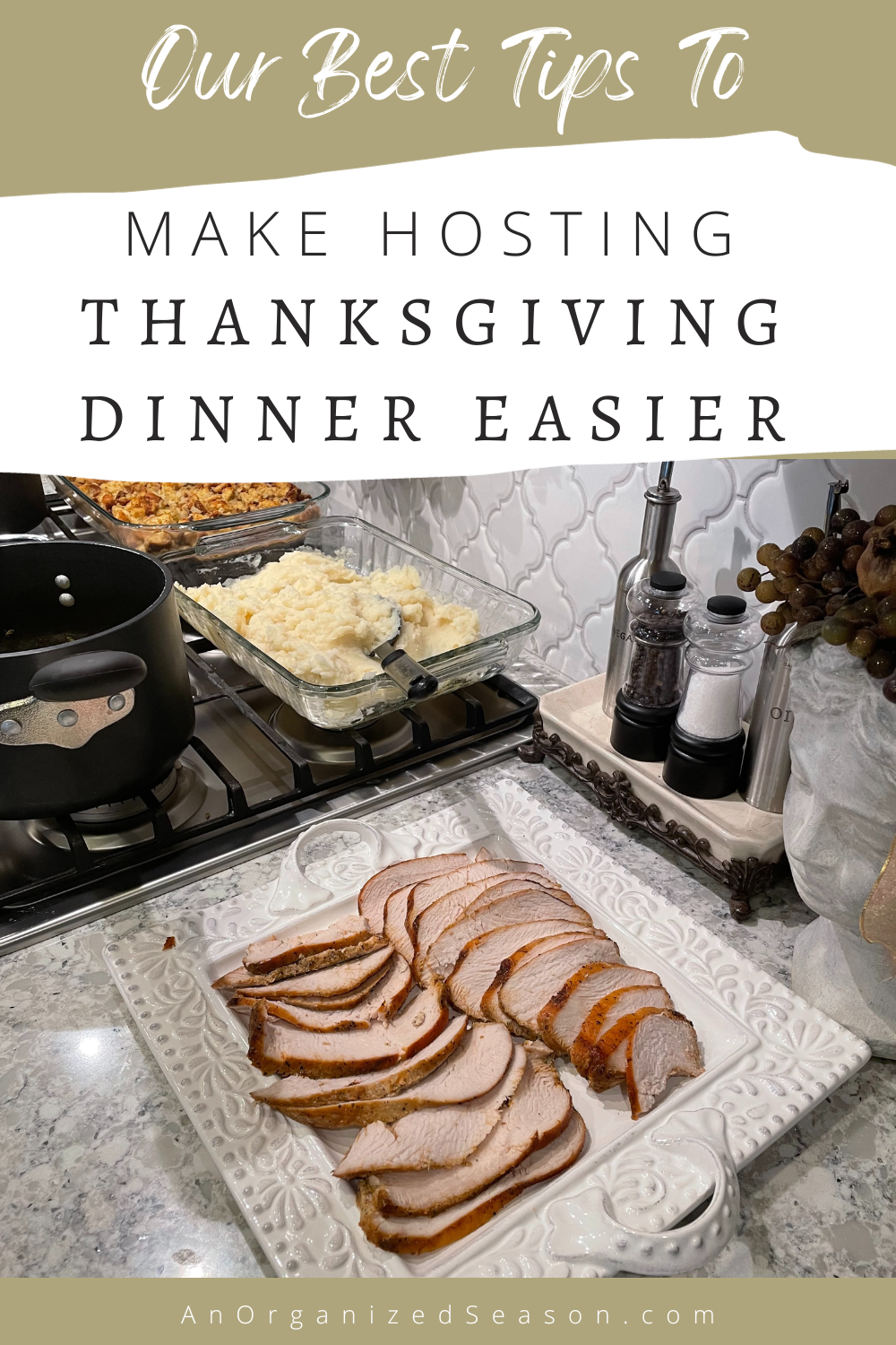 Our Best Tips To Make Hosting Thanksgiving Dinner Easy - An Organized ...