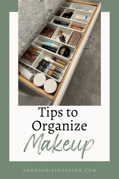 Easy Steps to Declutter and Organize Your Makeup - An Organized Season